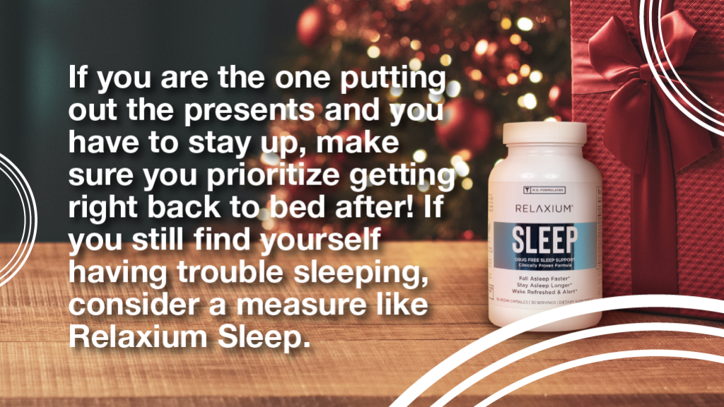 Need Better Sleep Christmas Eve? - Relaxium Blog